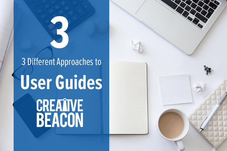 3 Different Approaches to User Guides & How to Use Them Effectively